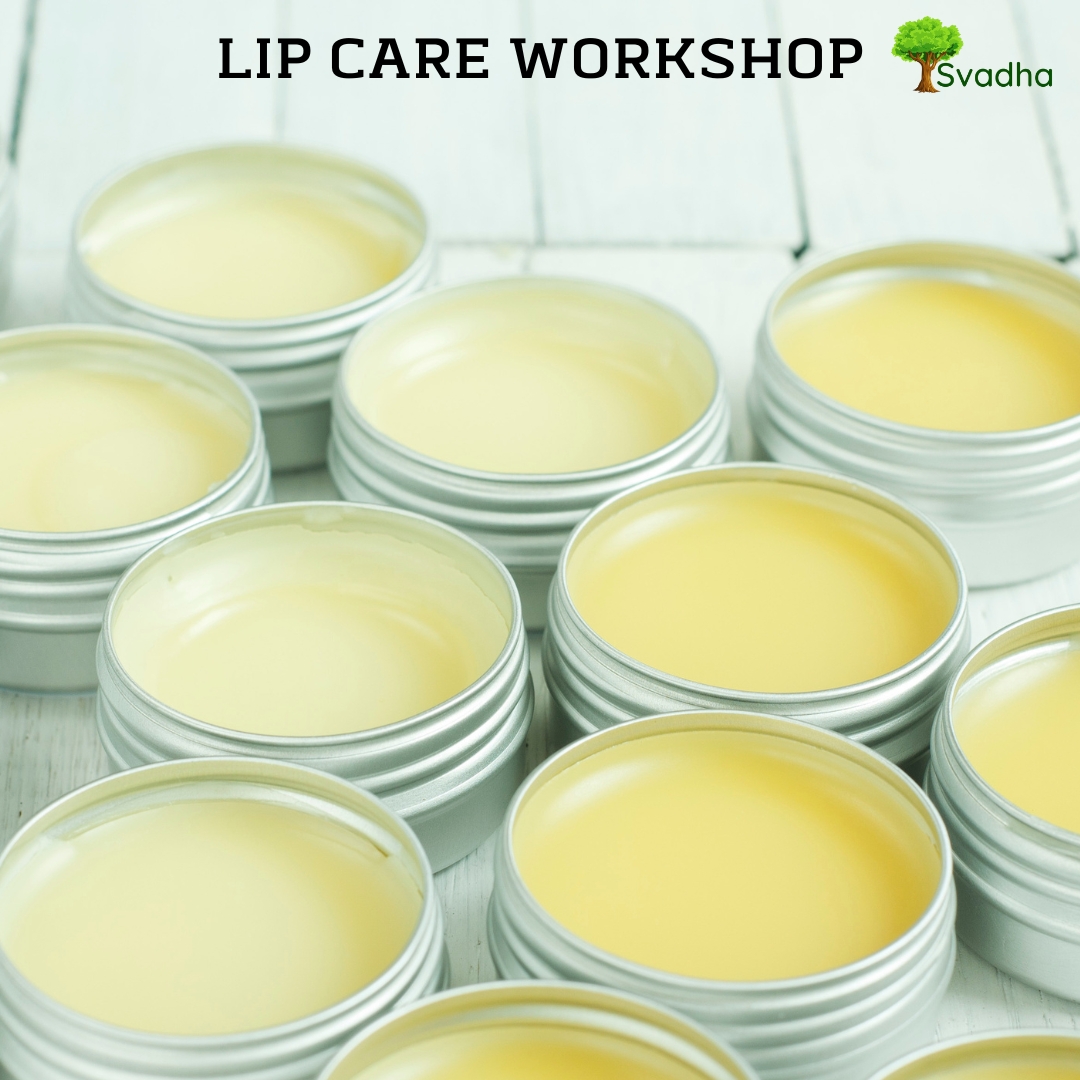 Lip Care Workshop – Svadha